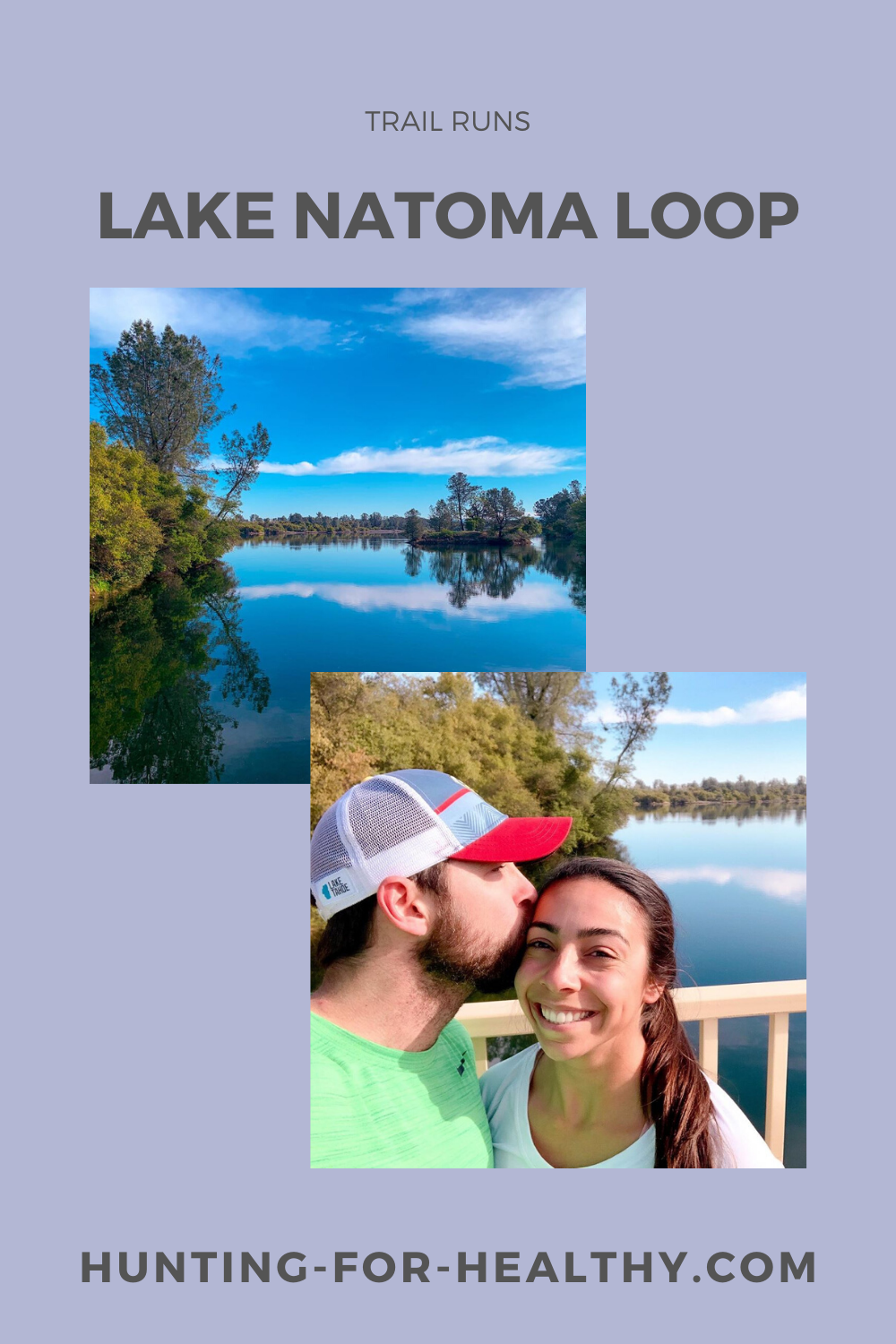Trail Series: Lake Natoma Trail – Hunting for Healthy
